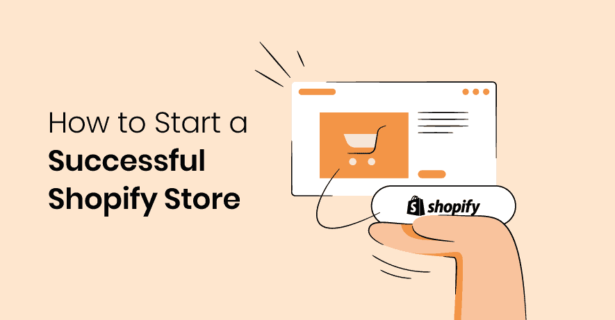 How to Set Up a Successful Shopify Store in 10 Steps